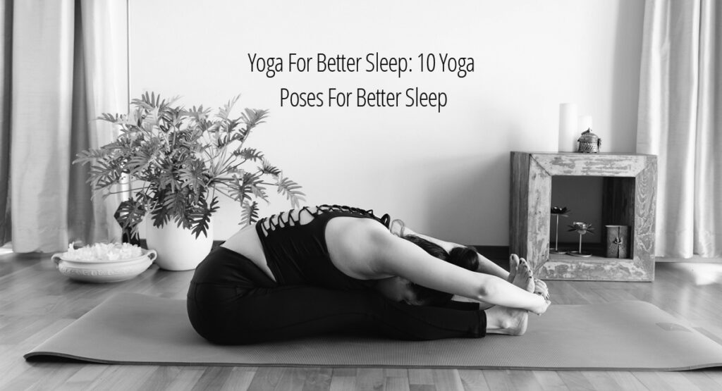 10 Yoga Poses For Better Sleep | Mrunal Pawar